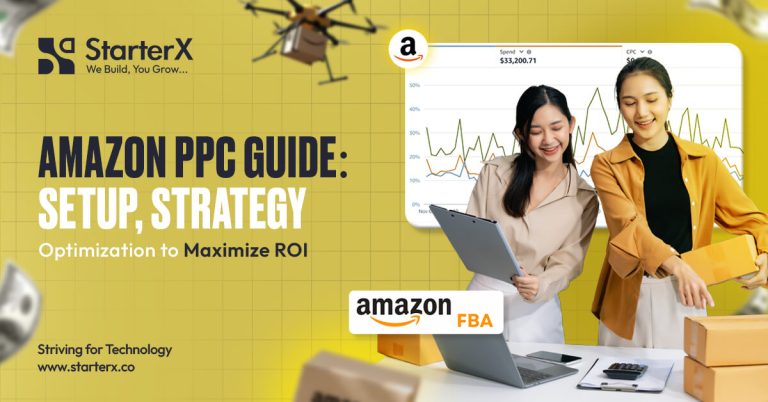 Amazon PPC Guide: Run Profitable Ads Step-by-Step (2026) - StarterX